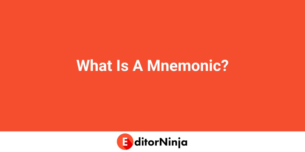 What Is A Mnemonic EditorNinja