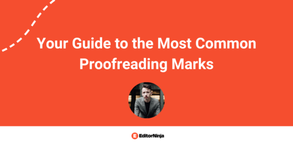 Your Guide to Proofreading Editing Marks - EditorNinja