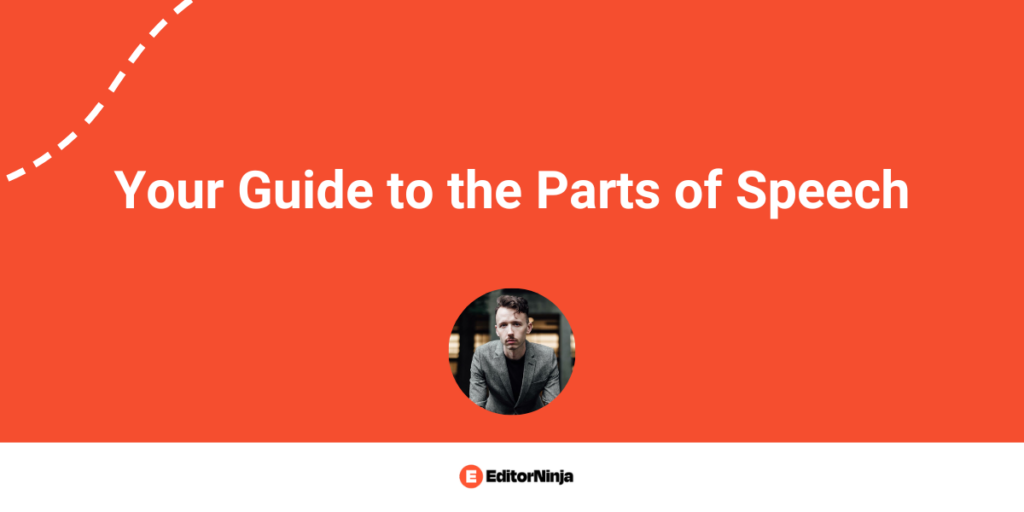 Your Guide to the 9 Parts of Speech - Examples and Definitions
