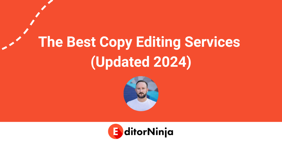 The 6 Best Copy Editing Services (Updated 2024) - EditorNinja