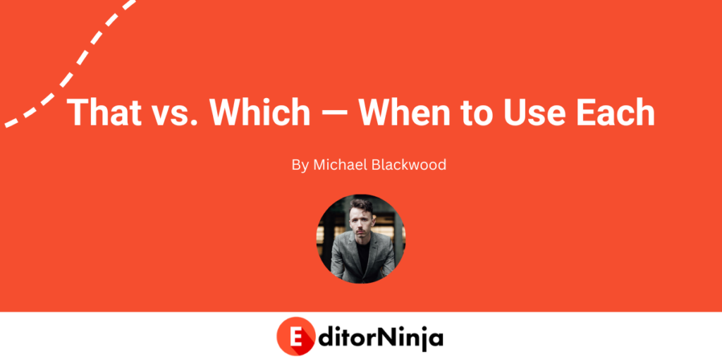 That vs. Which — When to Use Each - EditorNinja