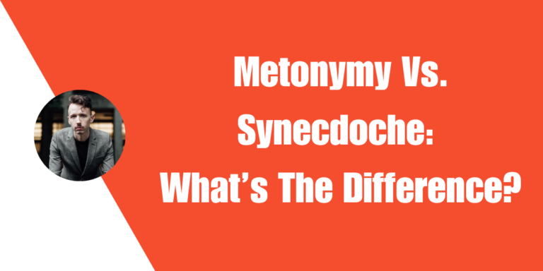 Metonymy vs. Synecdoche: What’s the Difference? - EditorNinja