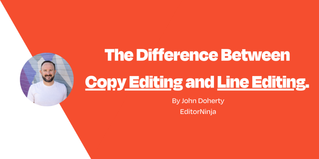 The Difference Between Copy Editing and Line Editing. - EditorNinja